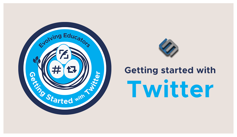 Online Course from Evolving Educators: Getting Started with Twitter ...