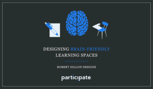Online Course on Learning Spaces: Designing Brain-Friendly Classrooms ...