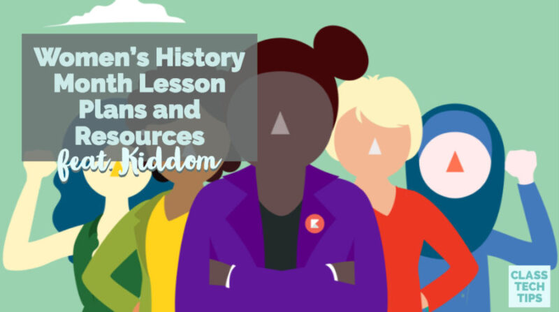 Women’s History Month Lesson Plans and Resources - Class Tech Tips