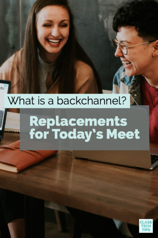 How to Use Backchannels to Give Students a Place to Talk About Learning ...