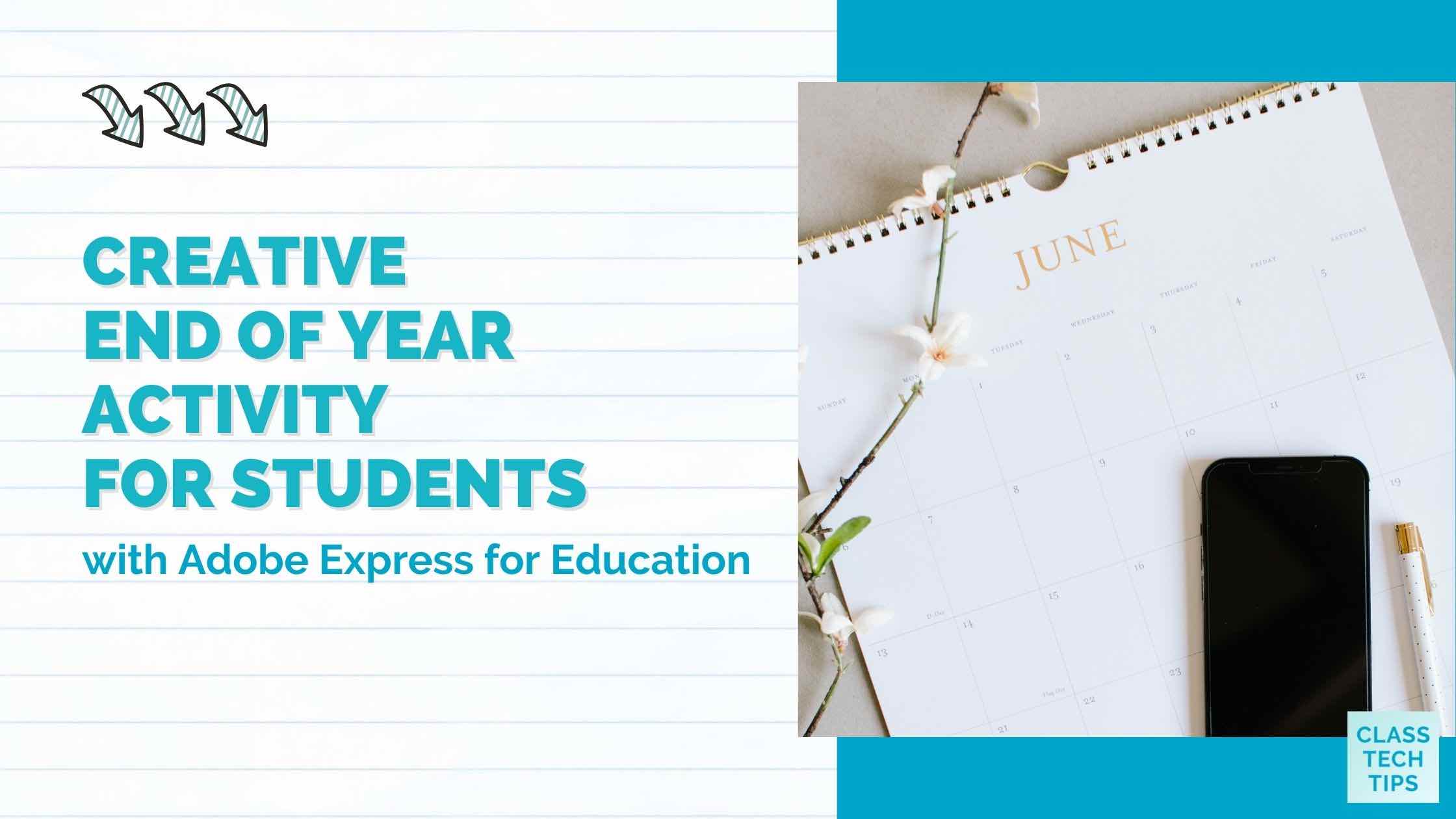 Creative End of Year Activity for Students - Class Tech Tips