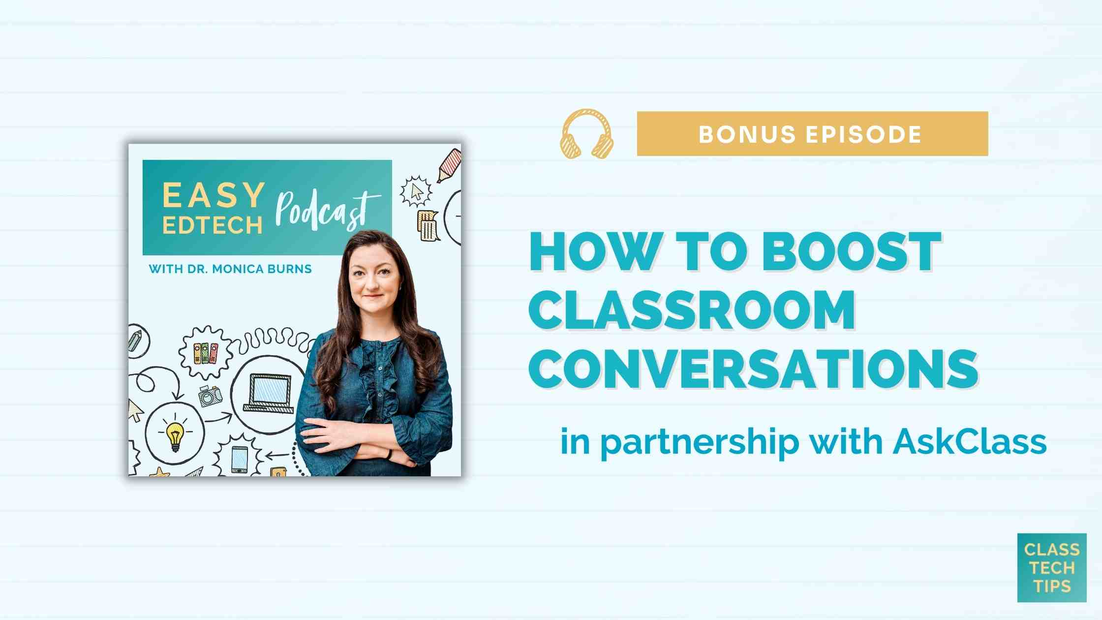 How to Boost Classroom Conversations - Bonus Episode with AskClass ...