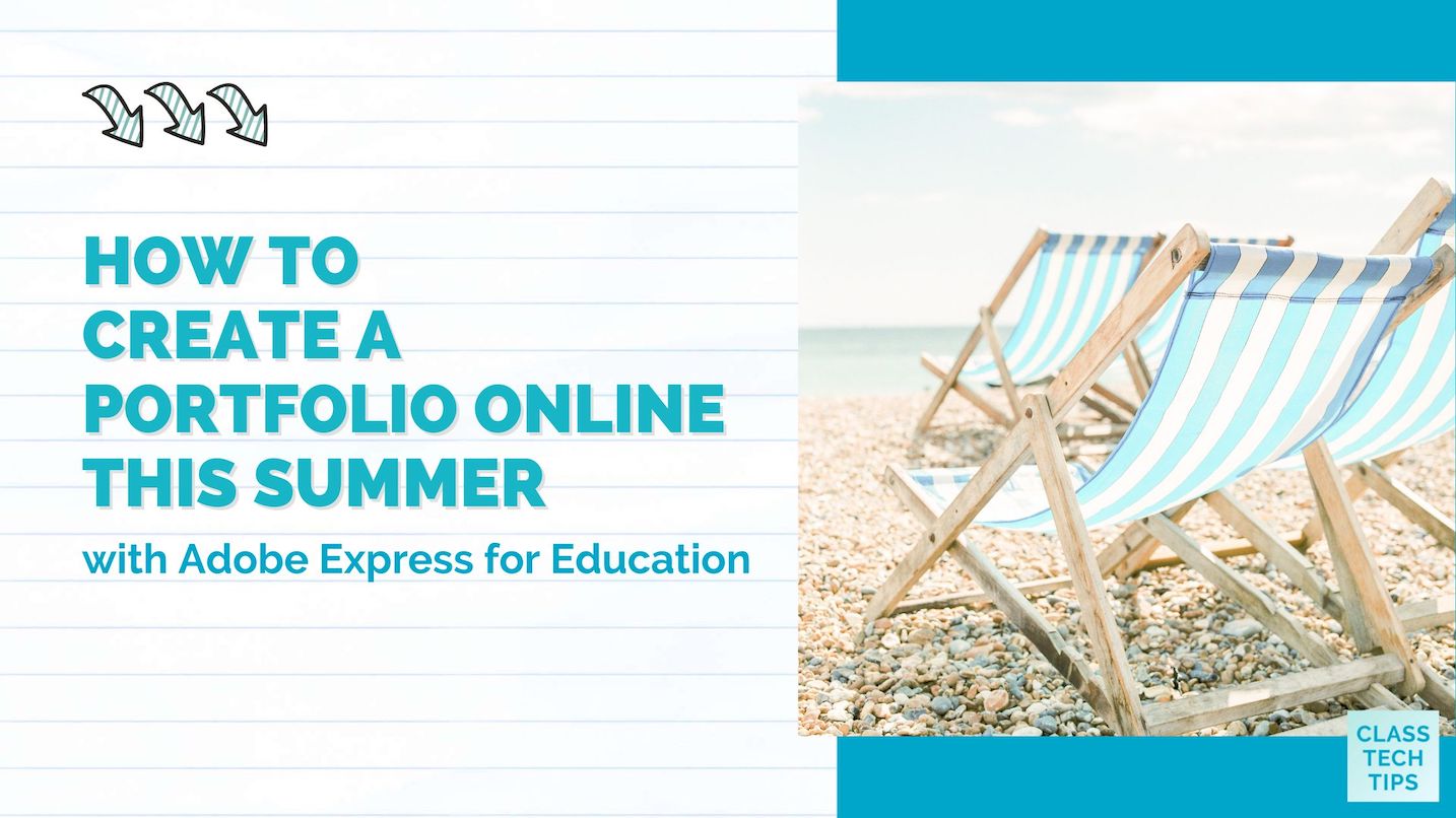 How to Create a Portfolio Online this Summer - Class Tech Tips