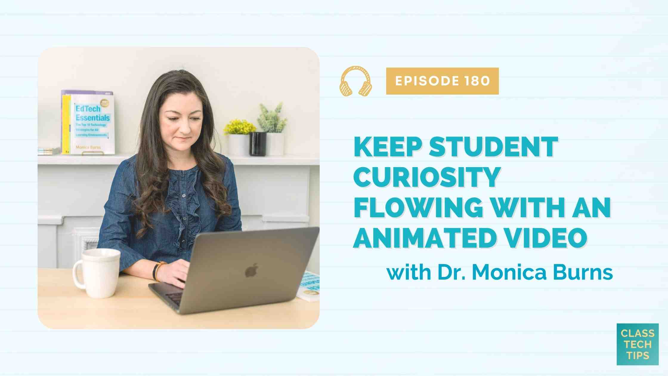 Keep Student Curiosity Flowing with an Animated Video - Easy EdTech ...