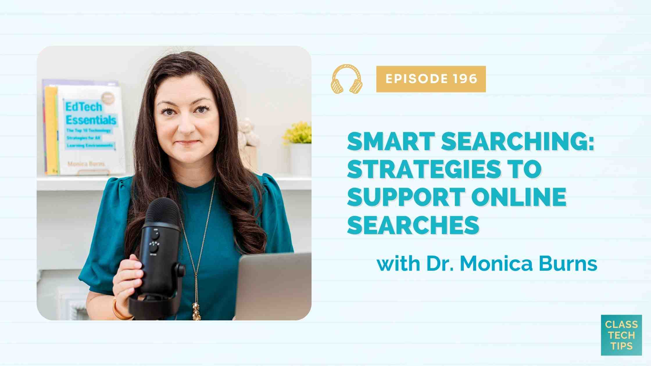 Smart Searching Strategies to Support Online Searches - Easy EdTech Podcast 196 - Class Tech Tips