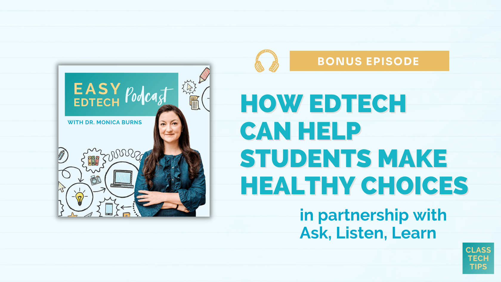 How EdTech Can Help Students Make Healthy Choices - Bonus Episode with ...