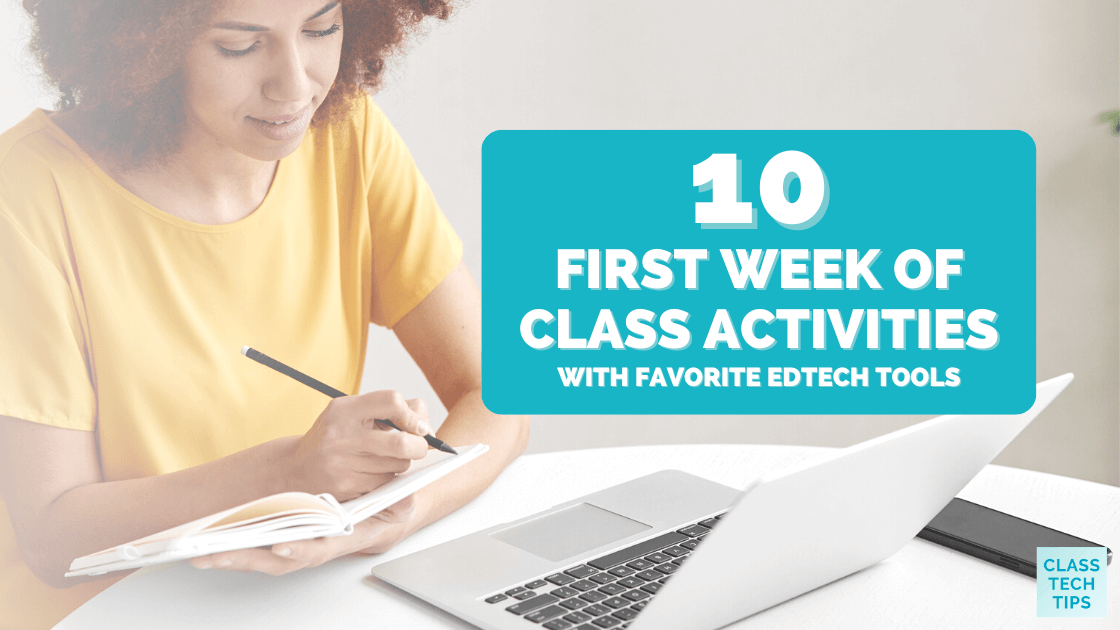 10 First Week of Class Activities - Class Tech Tips