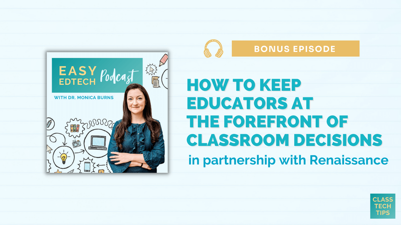 How to Keep Educators at the Forefront of Classroom Decisions - Bonus ...