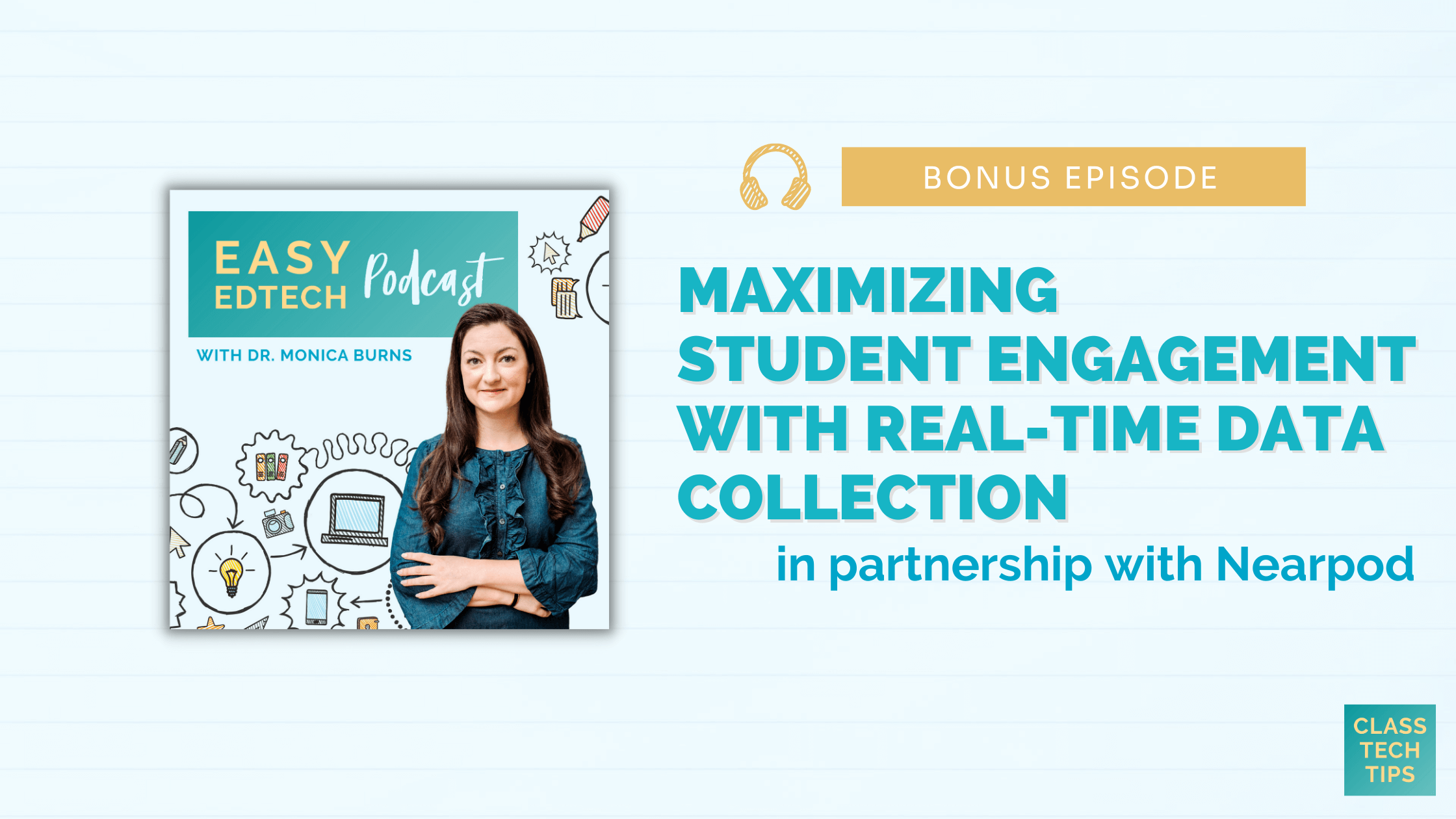 Maximizing Student Engagement with Real-Time Data Collection - Bonus Episode with Nearpod ...