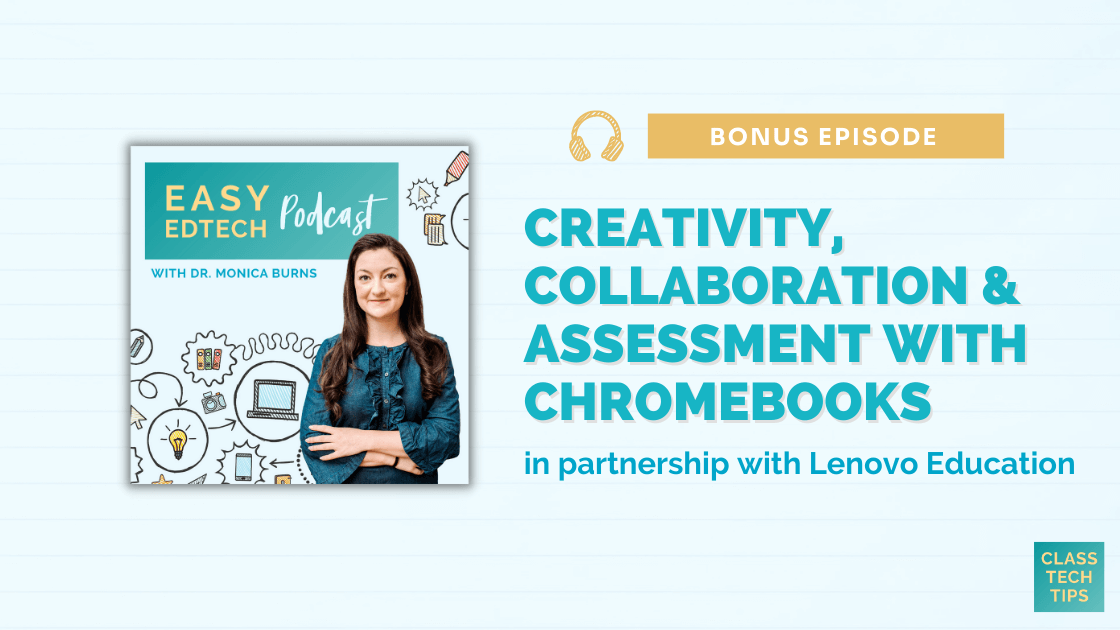 Creativity, Collaboration, and Assessment with Chromebooks - Bonus ...