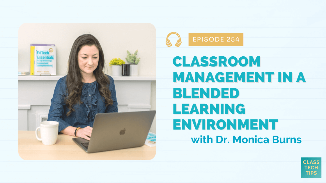 Classroom Management in a Blended Learning Environment - Easy EdTech ...