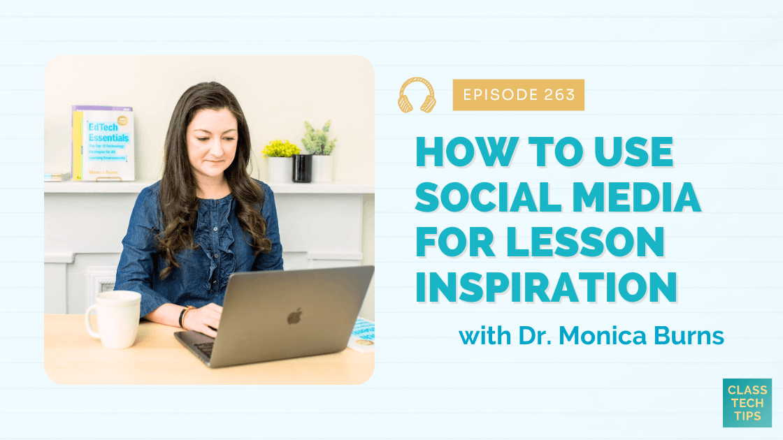 How to Use Social Media for Lesson Inspiration - Easy EdTech Podcast ...