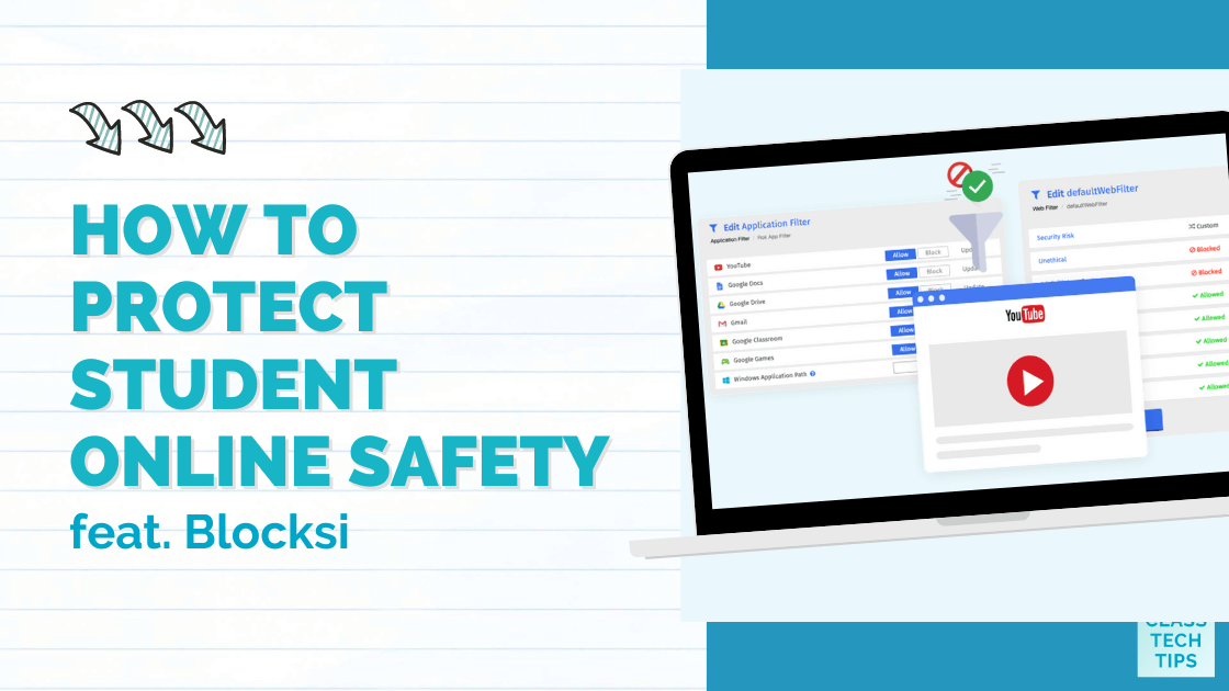 How to Protect Student Online Safety - Class Tech Tips
