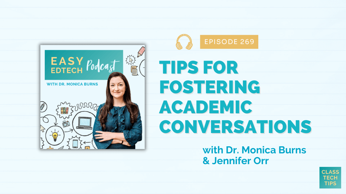 Tips for Fostering Academic Conversations with Jennifer Orr - Easy ...