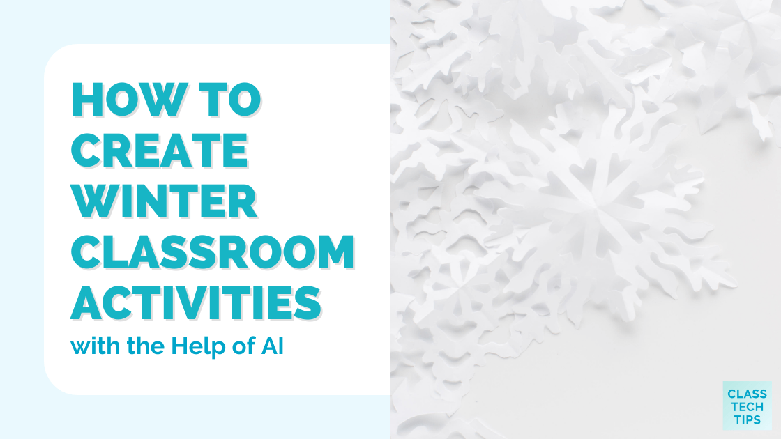 How To Create Winter Classroom Activities with the Help of AI - Class ...