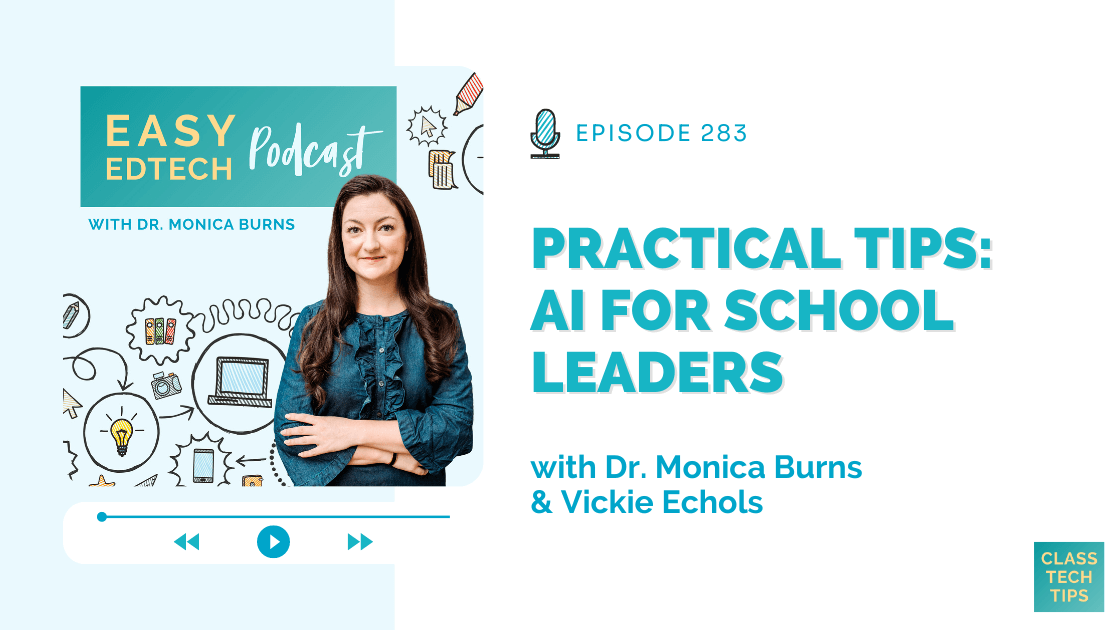 Practical Tips: AI for School Leaders with Vickie Echols - Easy EdTech ...