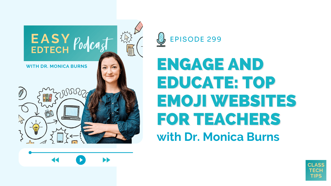 Engage and Educate: Top Emoji Websites for Teachers - Easy EdTech ...