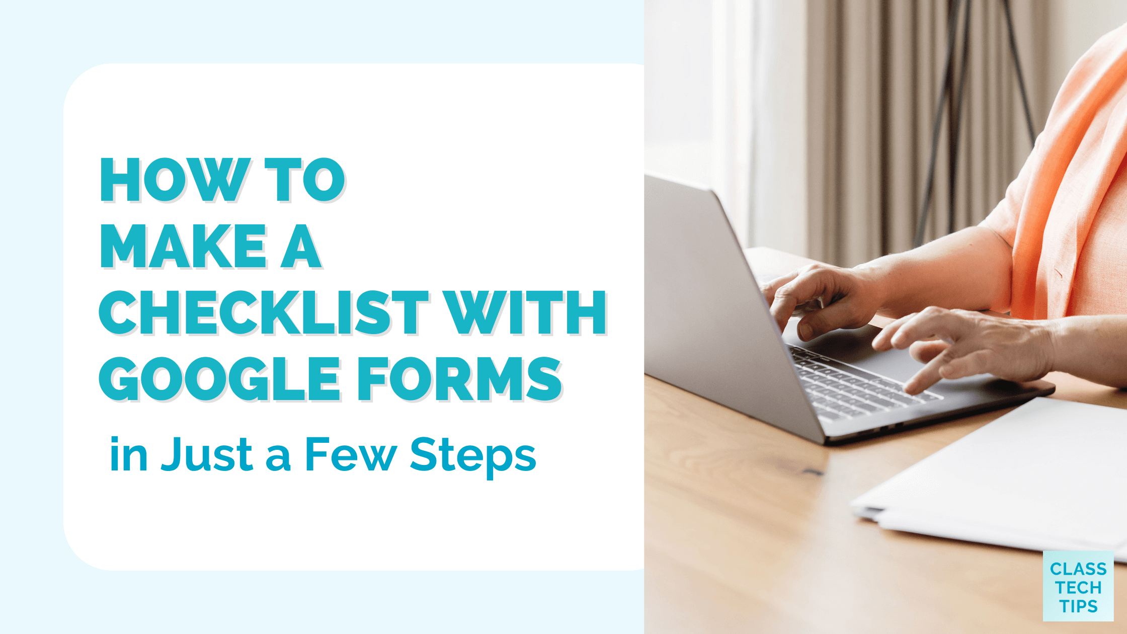 How to Make a Checklist with Google Forms in Just a Few Steps - Class ...