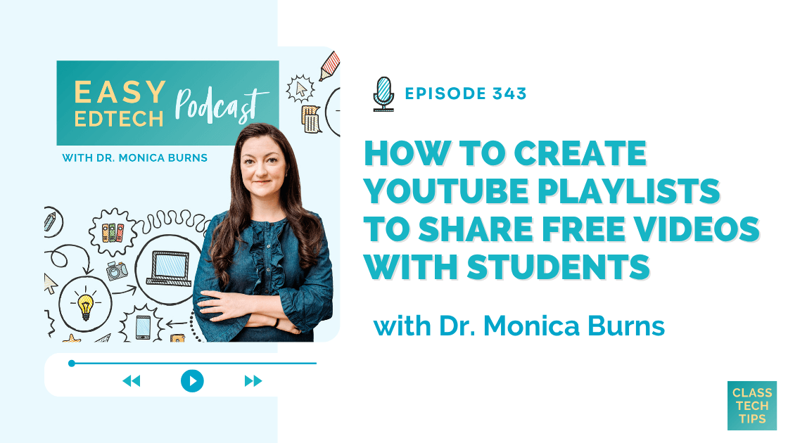 How to Create YouTube Playlists to Share Free Videos with Students ...